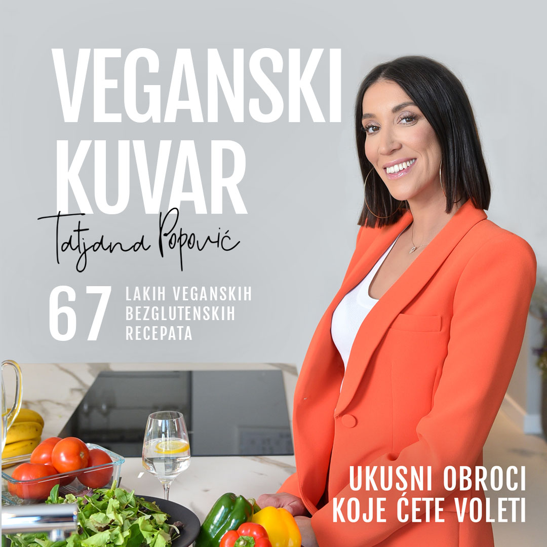 Knjiga "Veganski Kuvar" - Recepti za Vegane - Tatjana Popović